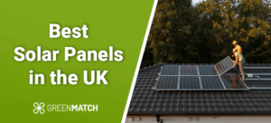 Best Solar Panels UK in 2024: Our Expert Picks